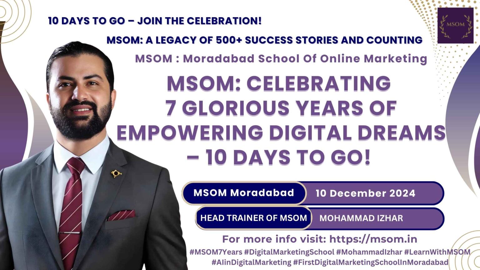 MSOM Celebrating 7 Glorious Years of Empowering Digital Dreams – 10 ...